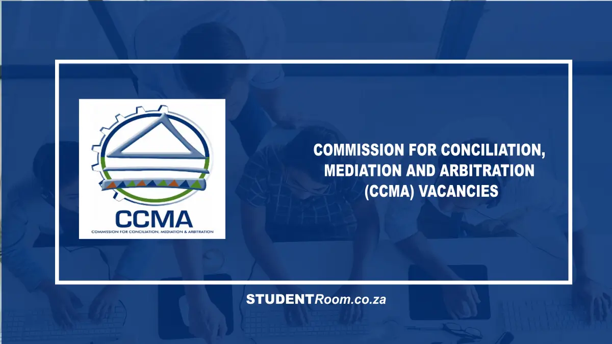 CCMA Entry-Level Vacancies Open Until 1 July 2025 - StudentRoom.co.za